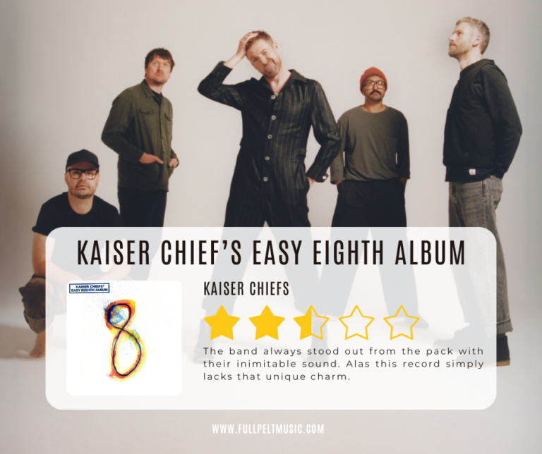 Kaiser Chiefs - Full Pelt Music