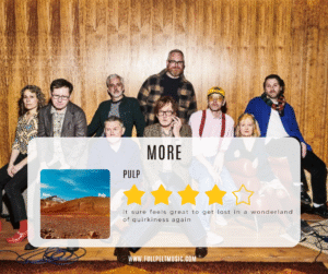 Pulp - More - Album Review - Full Pelt Music